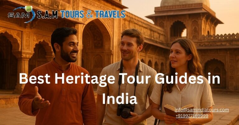 Best Heritage Tour Guides in India for Memorable Journeys